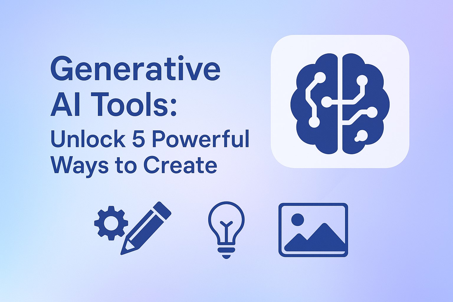 Generative AI Tools: Unlock 10 Powerful Ways to Create